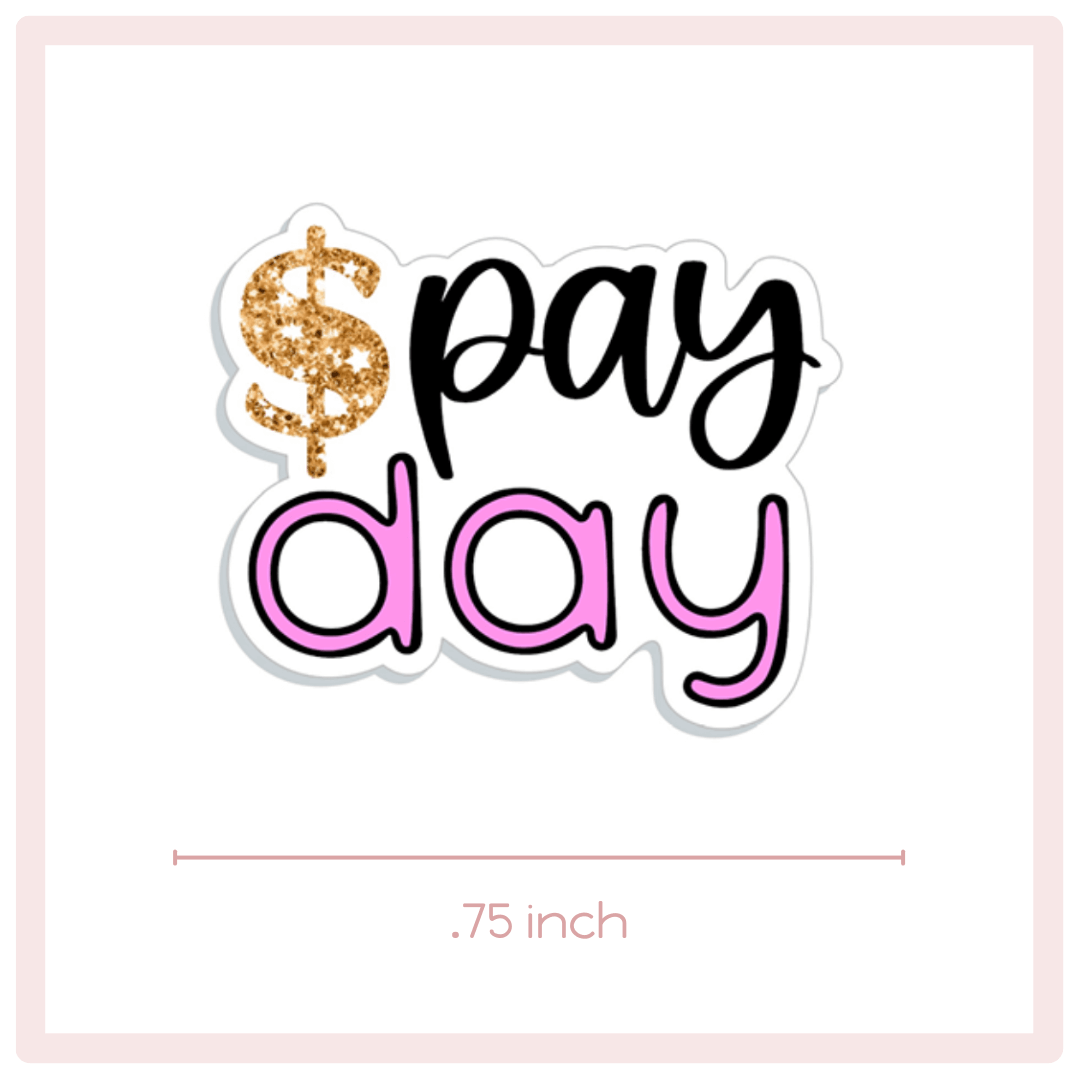 Pay Day Planner Stickers - Small – PlannerChickDesigns